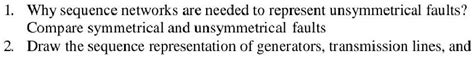 Solved 13 Why Sequence Networks Are Needed To Represent Unsymmetrical