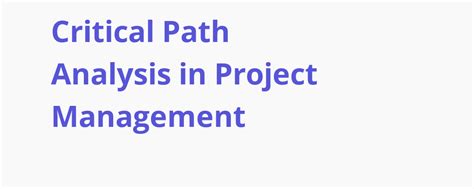 what is critical path analysis and how can it help with project design and planning by dale