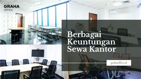 Keuntungan Memilih Sewa Kantor