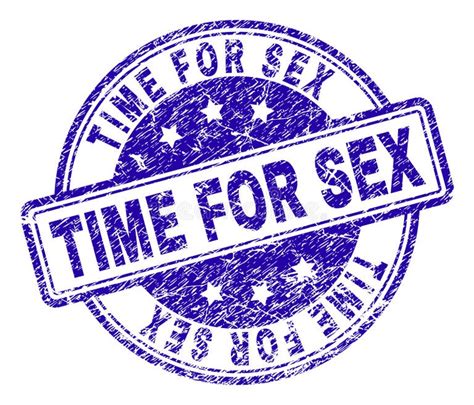 Scratched Textured Time For Sex Stamp Seal Stock Vector Illustration