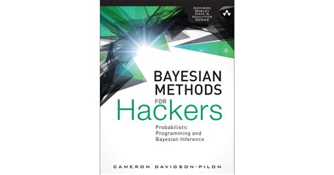 Bayesian Methods For Hackers Probabilistic Programming And Bayesian Inference Book