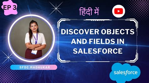 Discover Objects And Fields In Salesforce Admin Training Salesforce Admin Tutorial Youtube