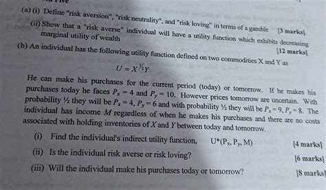 Solved A I Define Risk Aversion Risk Neutrality Chegg Com