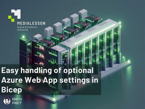 easy handling of optional azure web app settings in bicep ben abt