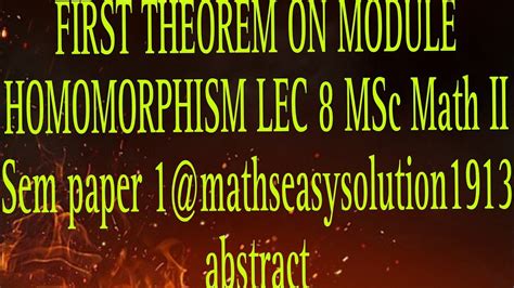 First Theorem On Module Homomorphism Lec 8 Msc Math Ii Sem Paper 1