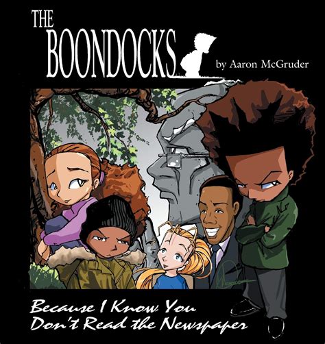 Boondocks Because I Know You Dont Read The Newspaper Mcgruder Aaron