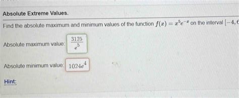 Solved Absolute Extreme Values Find The Absolute Maximum And Minimum