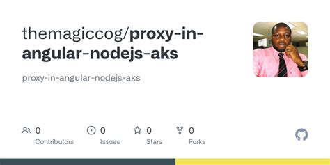 Github Themagiccogproxy In Angular Nodejs Aks Proxy In Angular Nodejs Aks