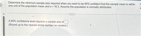 solved determine the minimum sample size required when you