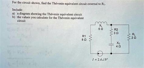 Solved For The Circuit Shown Find The Thevenin Equivalent Circuit