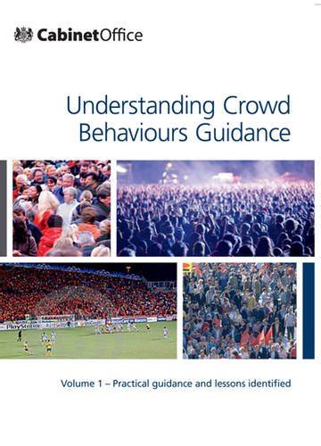 Buy Understanding Crowd Behaviours Vol 1 Practical Guidance And Lessons Identified Book