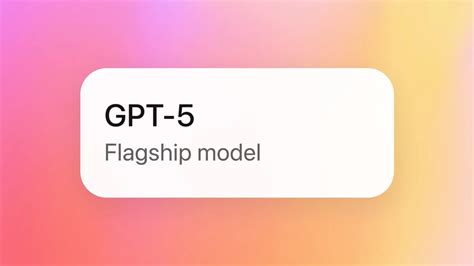 Openai正式发布了下一代ai模型gpt 5。扩展到所有chatgpt用户