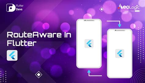 Shaiq Khan On Linkedin Routeaware In Flutter