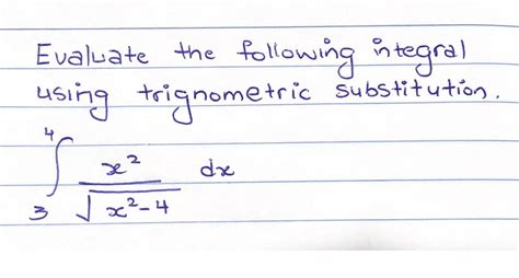 Solved Evaluate The Following Integral Using Trignometric