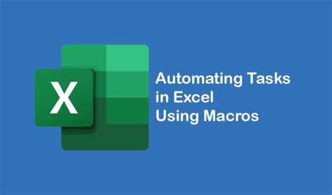 Automating Tasks In Excel Using Macros Step By Step Guide Office