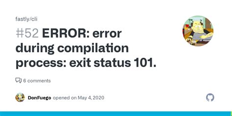 ERROR Error During Compilation Process Exit Status 101 Issue 52