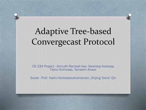 Ppt Adaptive Tree Based Convergecast Protocol Powerpoint Presentation