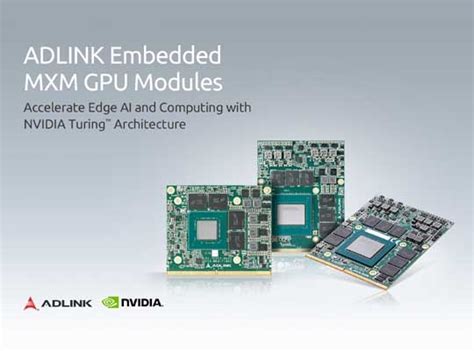 ADLINK Released Embedded MXM Graphics Modules On NVIDIA Turing Architecture TimesTech
