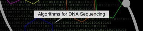 Reddit Comments On Algorithms For Dna Sequencing Coursera Course Reddsera