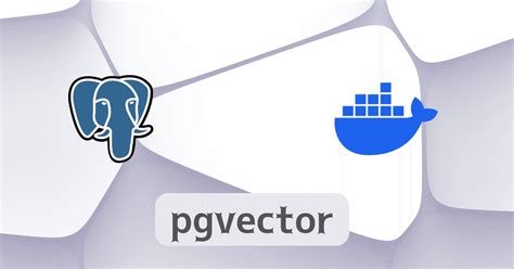 Postgresql With Pgvector を Docker で利用したい｜しょっさん