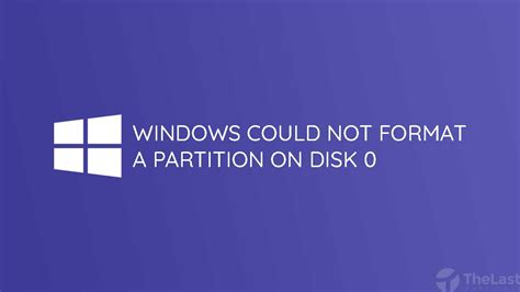 Cara Mengatasi Windows Could Not Format A Partition On Disk