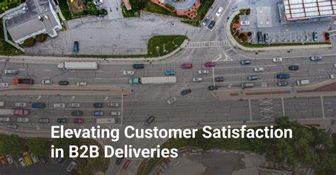 Elevating Customer Satisfaction In B2b Deliveries Bringoz