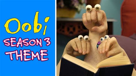 Oobi Tv Show Theme Song 2004 Youtube