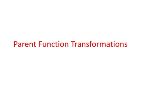 PPT Parent Function Transformations PowerPoint Presentation Free Download ID