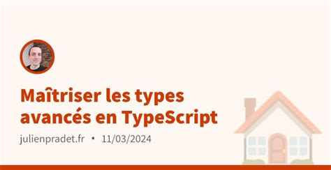 Mathieu Piton On Linkedin Maîtriser Les Types Avancés En Typescript