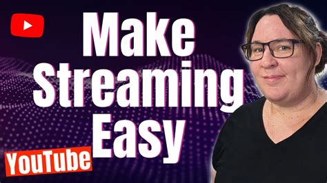 How To Make Live Streaming Easy With These Tools Youtube