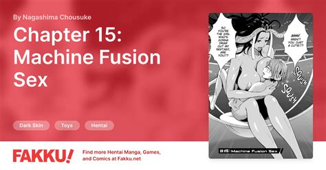 Chapter 15 Machine Fusion Sex Hentai By Nagashima Chousuke FAKKU