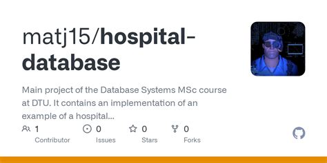 Github Matj Hospital Database Main Project Of The Database Systems Msc Course At Dtu It