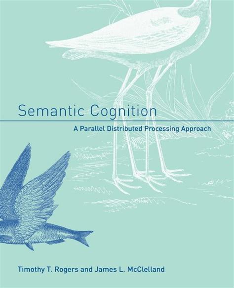 Bradford Book Semantic Cognition A Parallel Distributed Processing Approach Paperback