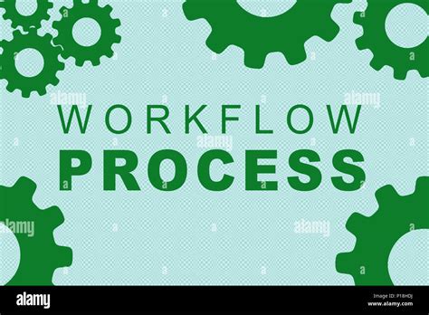 Workflow Process Sign Concept Illustration With Green Gear Wheel