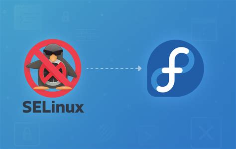 How To Disable Selinux On Fedora Linux Linuxcapable