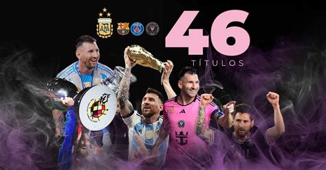 Messi Campeón Con El Inter Miami ¿cuántos Títulos Ganó A Lo Largo De