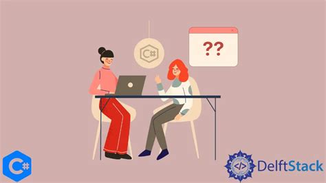 Double Question Mark In C Delft Stack