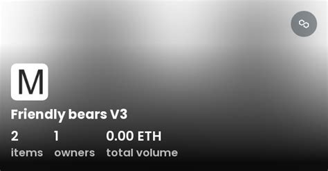 Friendly Bears V3 Collection Opensea