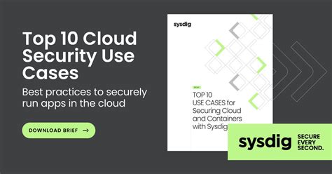 Use Case Top 10 Use Cases For The Sysdig Platform Sysdig
