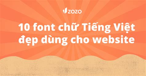 Tổng hợp Font chữ đẹp cho web Dành cho web designer và developer