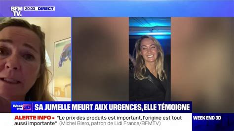 Sa Jumelle Meurt Aux Urgences Elle Témoigne 0202