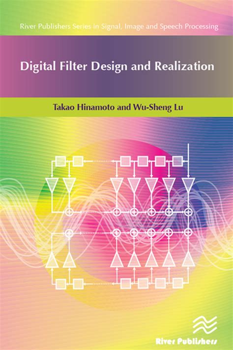 Digital Filter Design And Realization EBook By Takao Hinamoto EPUB Rakuten Kobo United States