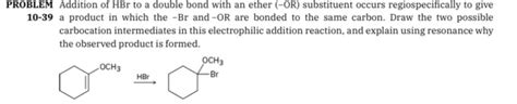 Solved Problem Addition Of Hbr ﻿to A Double Bond With An