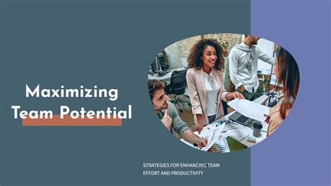 Maximizing Team Potential Strategies For Enhancing Team Effort And