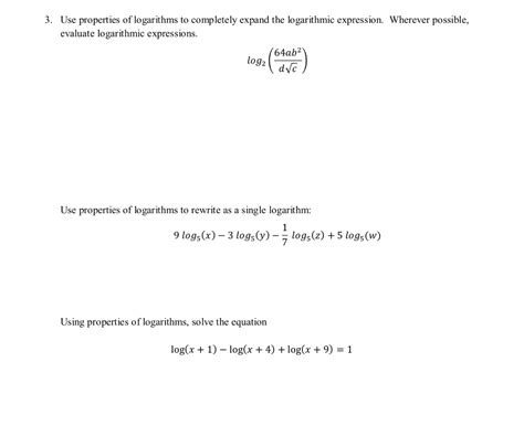 solved 3 use properties of logarithms to completely expand