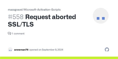 Request Aborted Ssltls · Issue 558 · Massgravelmicrosoft Activation Scripts · Github
