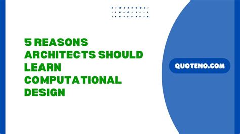 5 Reasons Architects Should Learn Computational Design Quoteno