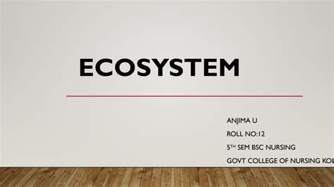 Definition Of Ecosystem And Its Types In World Pptx