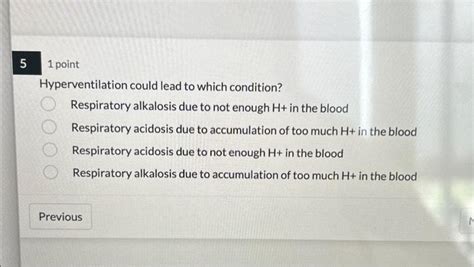 Solved Hyperventilation Could Lead To Which Condition