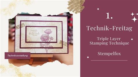 Technik Freitag Mit Stempelfox Triple Layer Stamping Technique